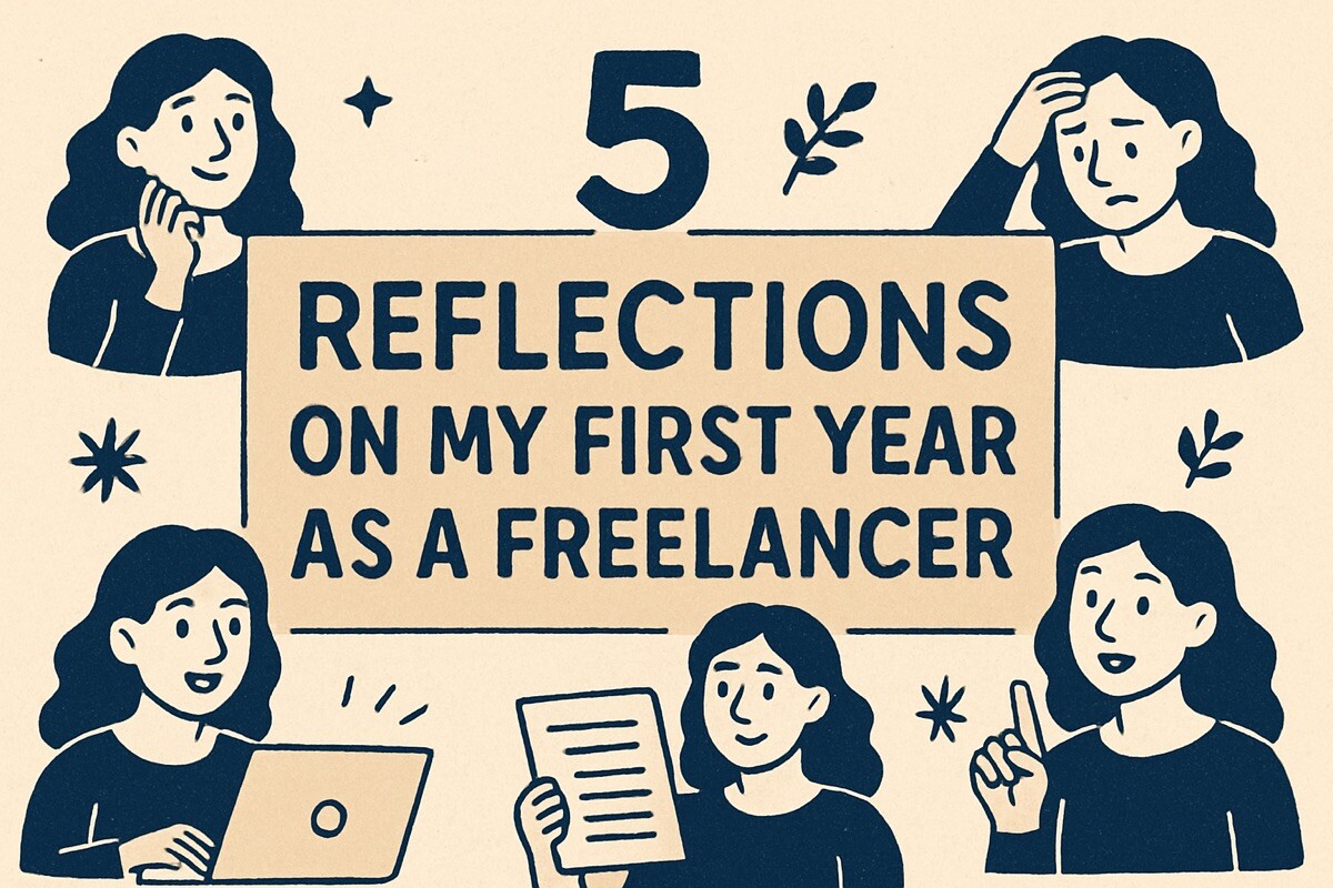 5 Reflections on My First Year as a Freelancer