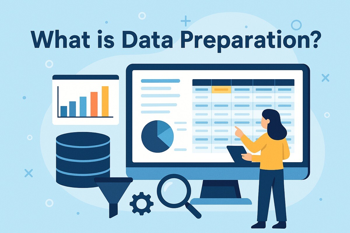 What is Data Preparation?