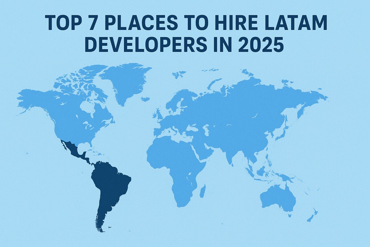 Top 7 Places to Hire LATAM Developers in 2025 (Compared & Ranked)